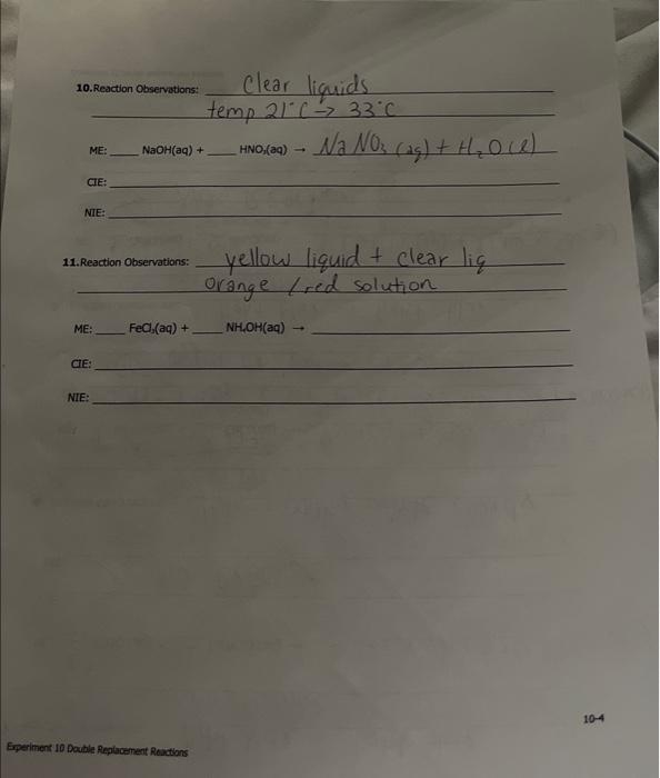 Solved 10. Reaction Observations: Clear liquids temp | Chegg.com