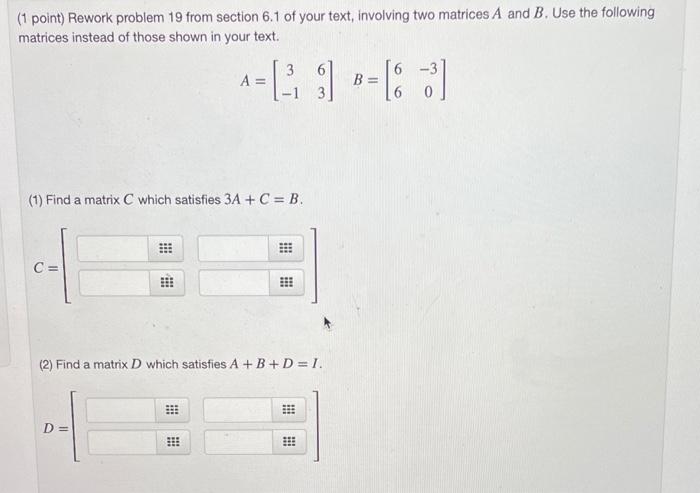 Solved (1 point) Rework problem 19 from section 6.1 of your | Chegg.com
