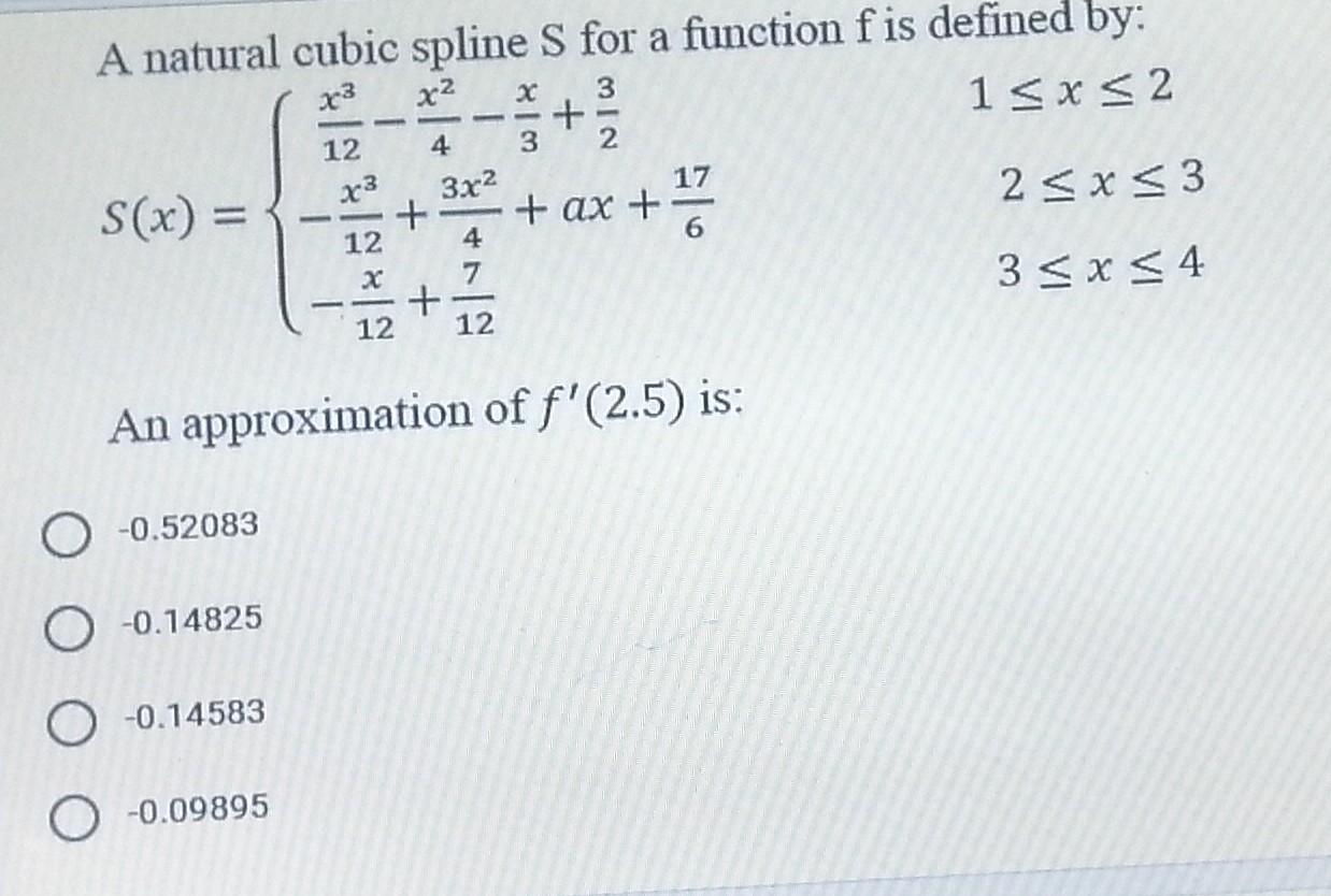 Solved A natural cubic spline S for a function fis defined | Chegg.com
