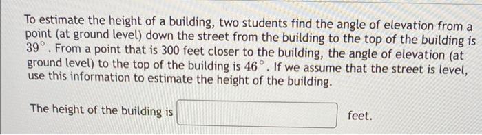 Solved To estimate the height of a building, two students | Chegg.com