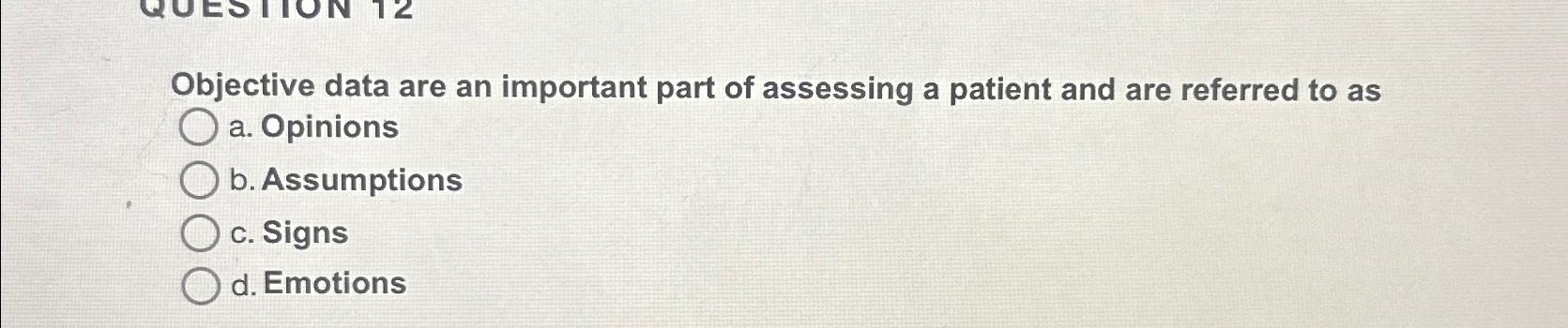 Solved Objective data are an important part of assessing a | Chegg.com