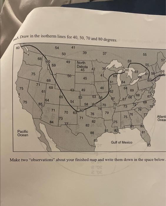 Solved 10.0. Draw in the isotherm lines for 40,50,70 and 80 | Chegg.com