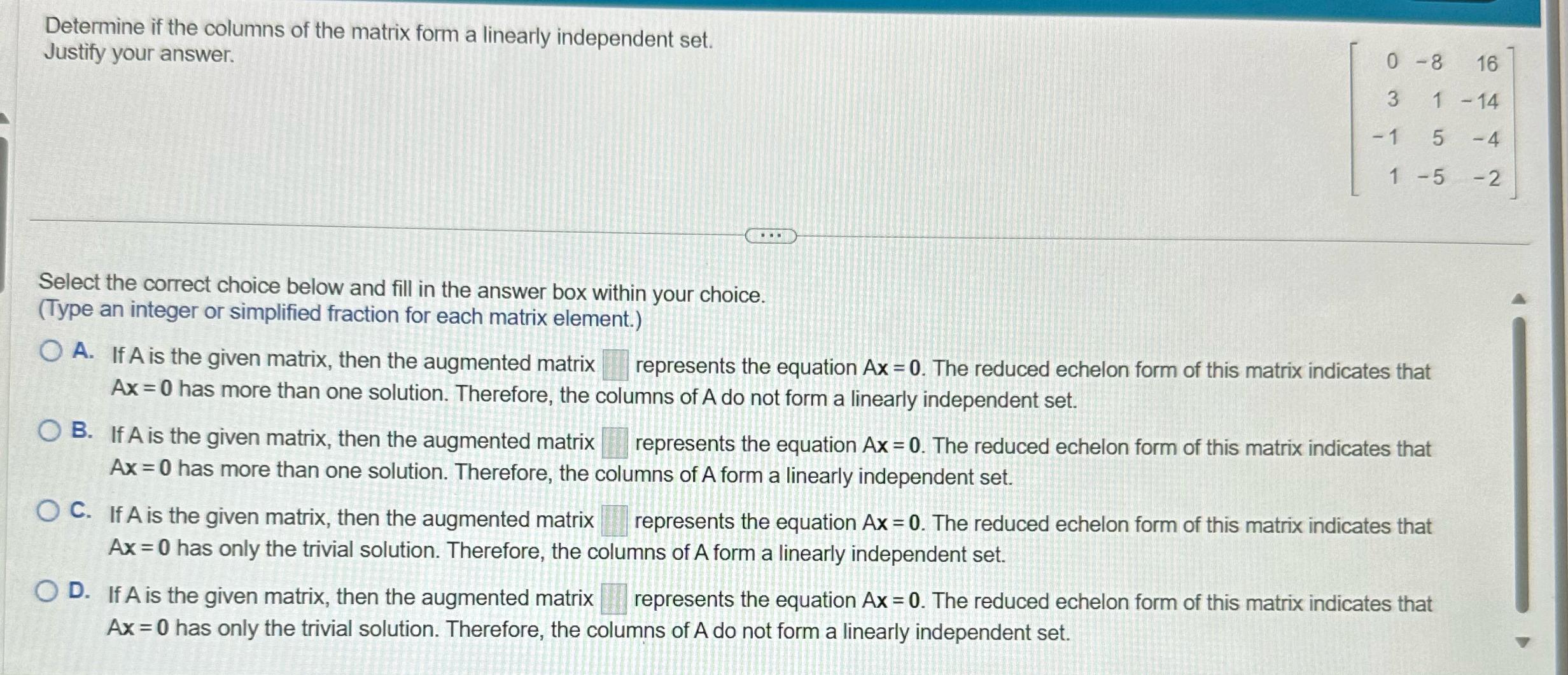 Solved Determine if the columns of the matrix form a | Chegg.com