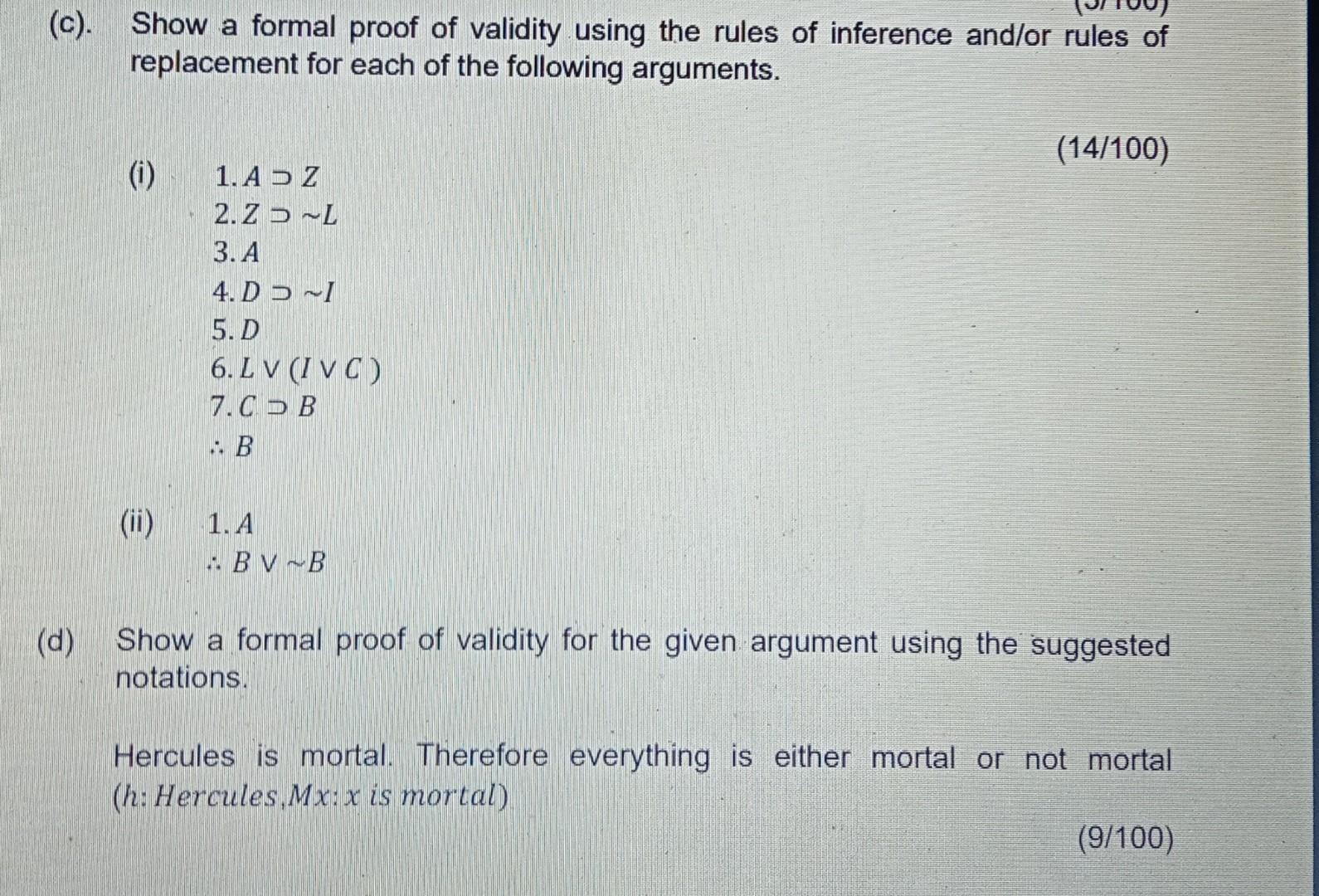 Solved (c). Show a formal proof of validity using the rules | Chegg.com
