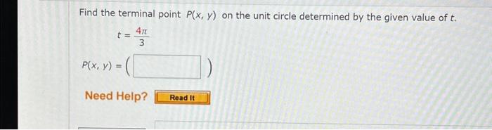 Solved Find the terminal point P(x,y) on the unit circle | Chegg.com