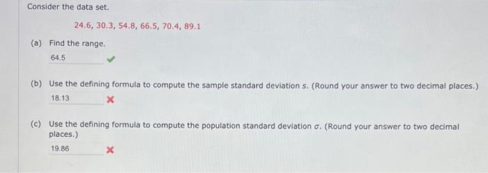 Solved Consider the data set. 24.6,30.3,54.8,66.5,70.4,89.1 | Chegg.com