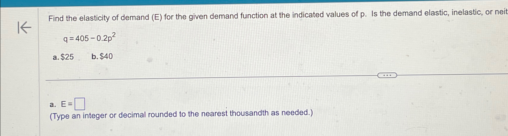 Solved Find the elasticity of demand (E) ﻿for the given | Chegg.com