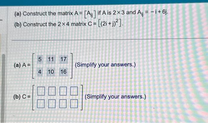 Solved (a) Construct the matrix A=[Aij] if A is 2×3 and | Chegg.com