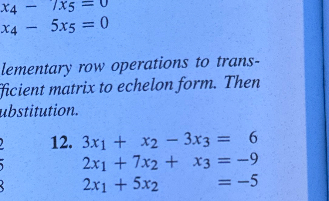 Solved x4-5x5=0lementary row operations to transficient | Chegg.com