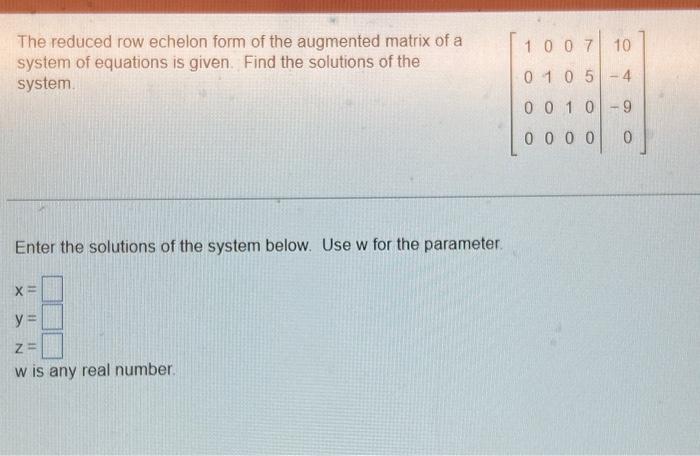 Solved The reduced row echelon form of the augmented matrix | Chegg.com