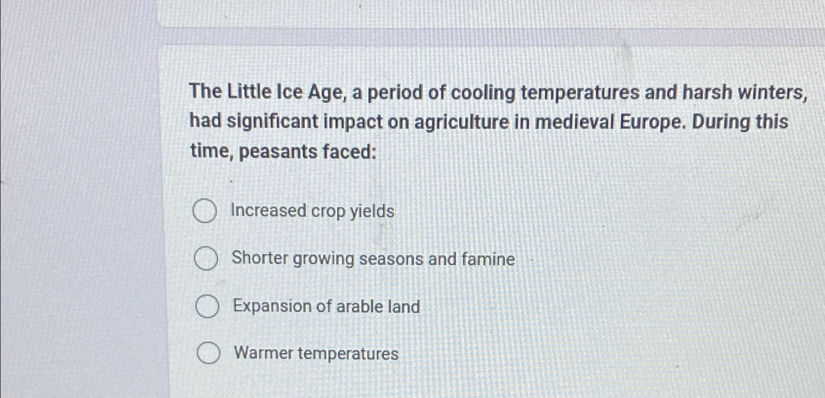Solved The Little Ice Age, a period of cooling temperatures | Chegg.com