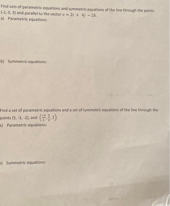 Solved Find Sets Of Parametric Equations And Symmetric