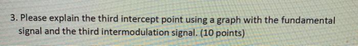 Solved 3. Please explain the third intercept point using a | Chegg.com