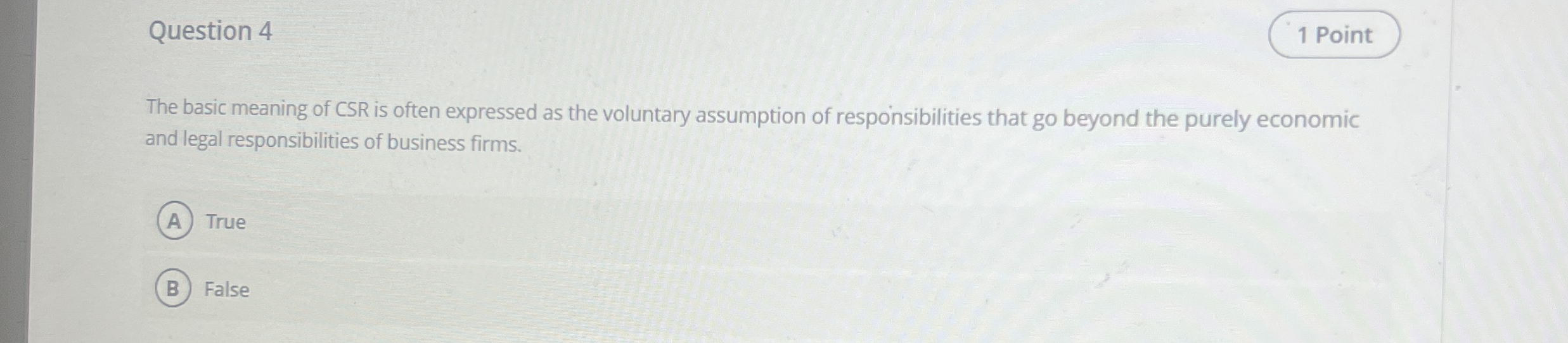 Solved Question 4The basic meaning of CSR is often expressed | Chegg.com