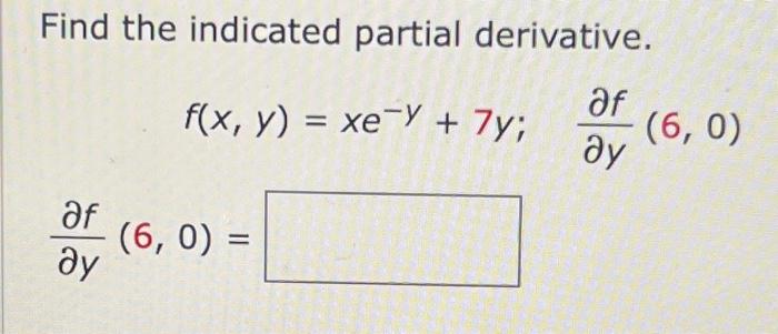 Solved Find the indicated partial derivative. | Chegg.com