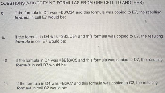 Solved QUESTIONS 7-10 (COPYING FORMULAS FROM ONE CELL TO | Chegg.com