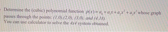 Solved Determine the (cubic) polynomial function | Chegg.com