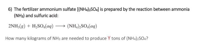 Solved 6) The fertilizer ammonium sulfate [(NH4)2SO4] is | Chegg.com
