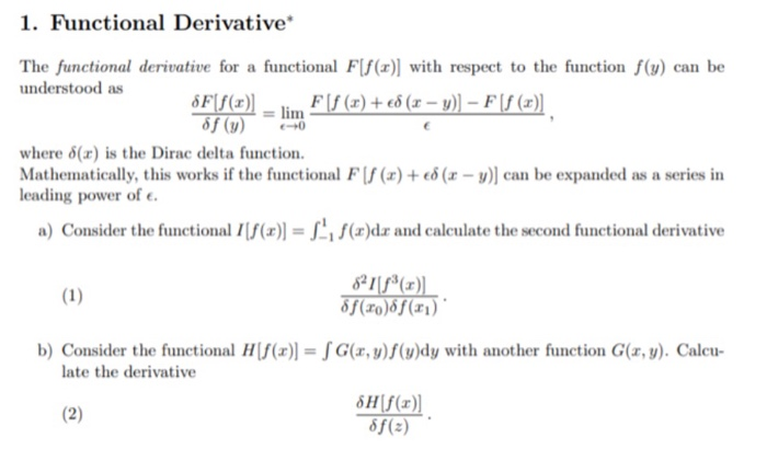 1. Functional Derivative* The functional derivative | Chegg.com
