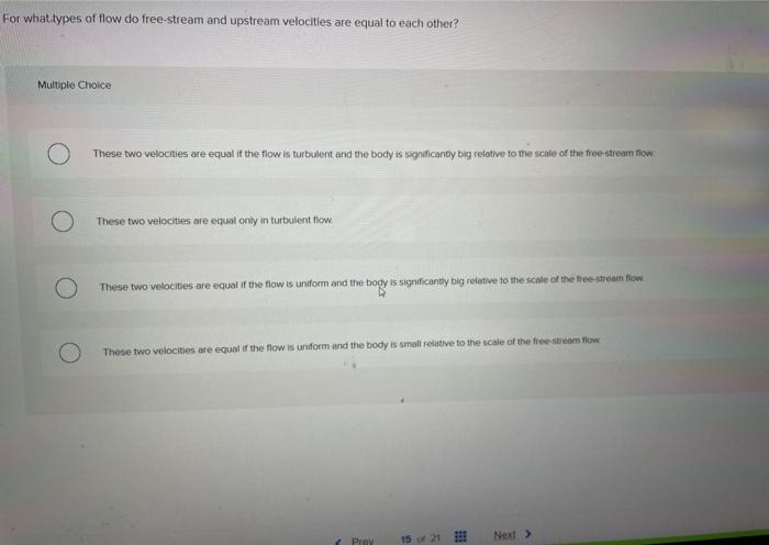 Solved For what types of flow do free-stream and upstream | Chegg.com