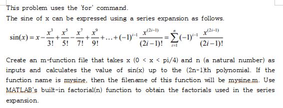 Solved This problem uses the 'for' command. The sine of x | Chegg.com