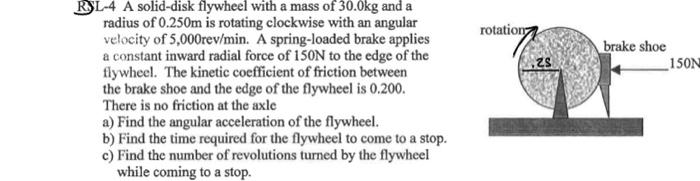 B)L-4 A solid-disk flywheel with a mass of 30.0 kg | Chegg.com