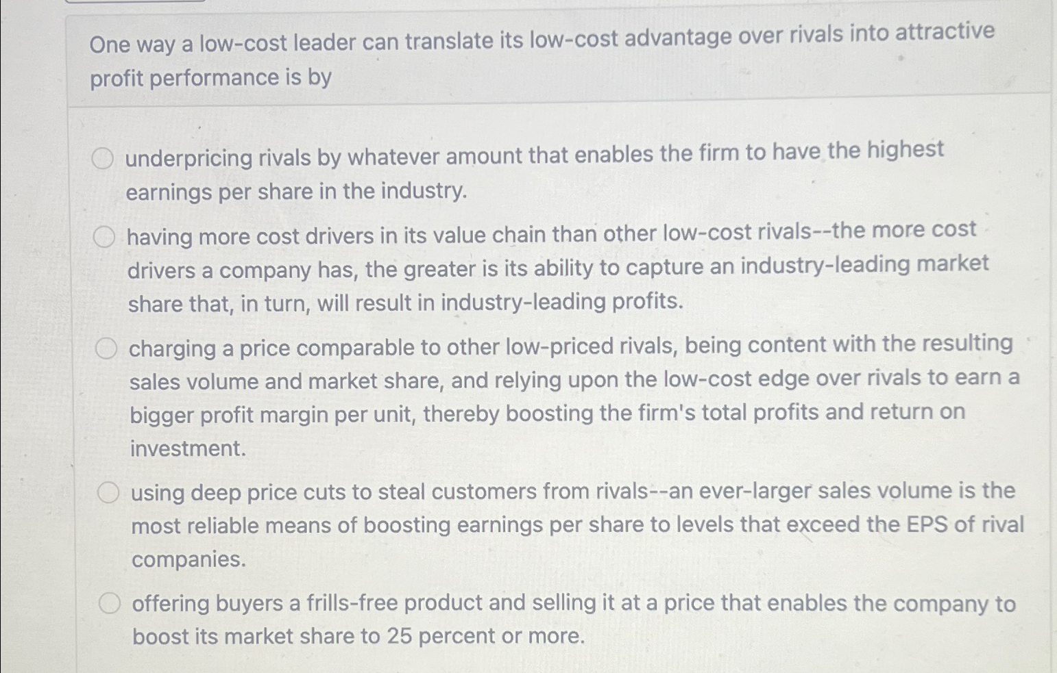 Solved One way a low-cost leader can translate its low-cost | Chegg.com