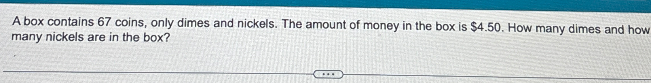 Solved A box contains 67 ﻿coins, only dimes and nickels. The | Chegg.com