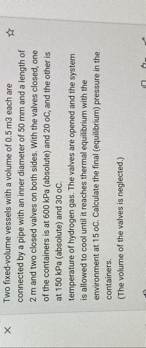 Solved Two fixed-volume vessels with a volume of 0.5 m3 each | Chegg.com