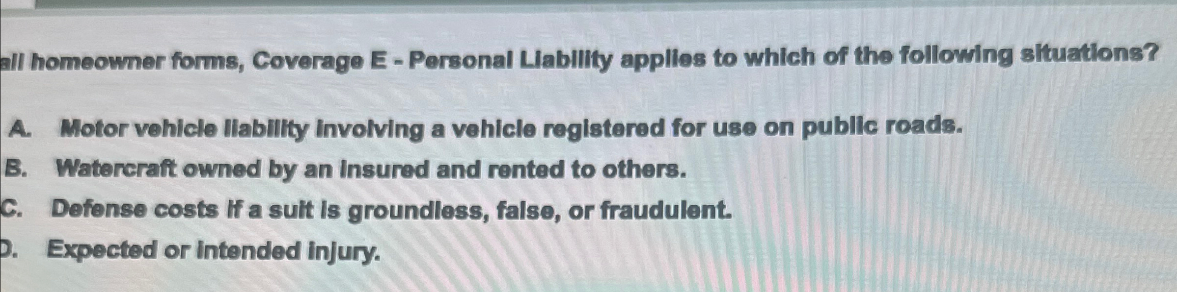 Solved homeowner forms, Coverage E - ﻿Personal Llability | Chegg.com