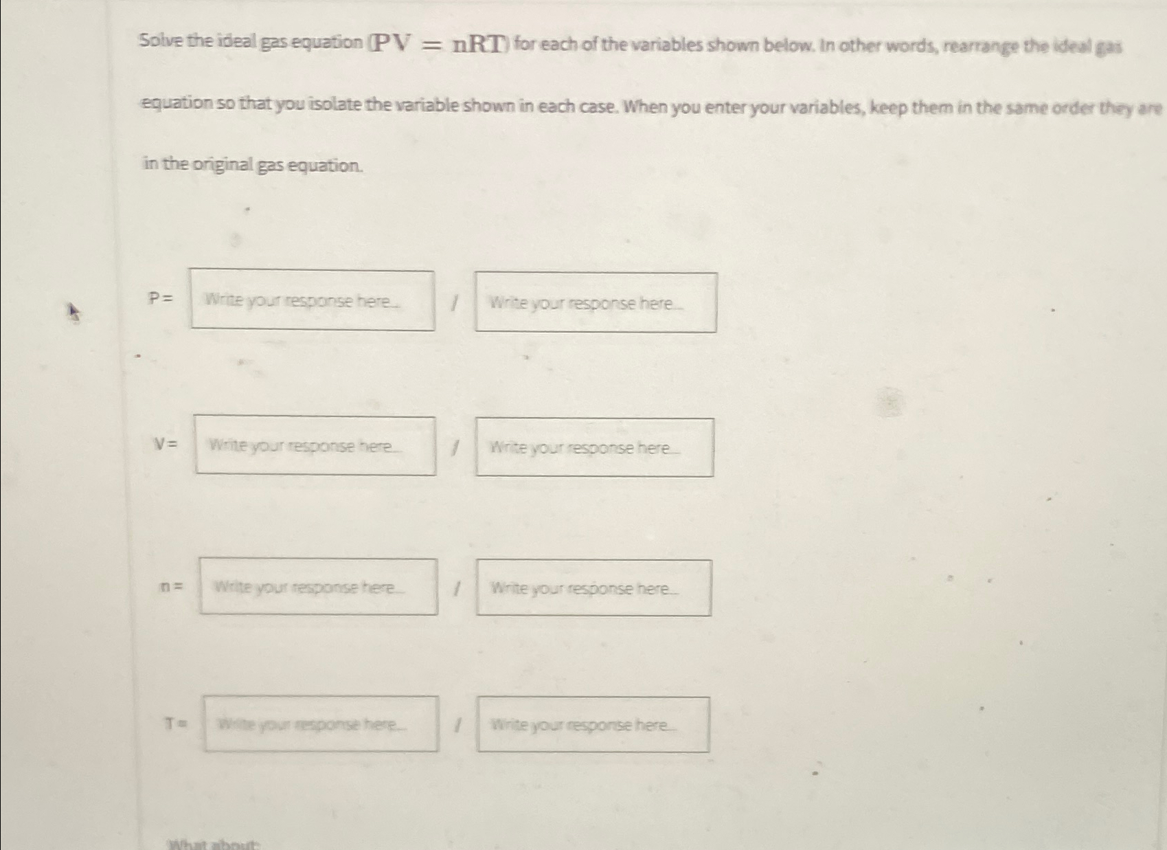 Solved Solve the ideal gas equation (PV = ﻿nRT) ﻿for each of | Chegg.com