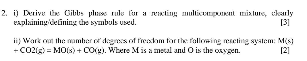 Solved 2. i) Derive the Gibbs phase rule for a reacting | Chegg.com