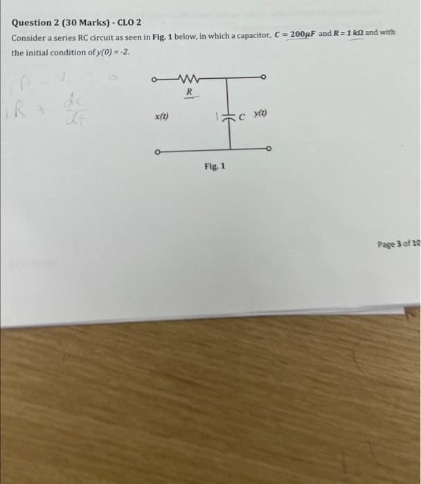 Question 2 (30 Marks) - CLO 2 Consider a series RC | Chegg.com