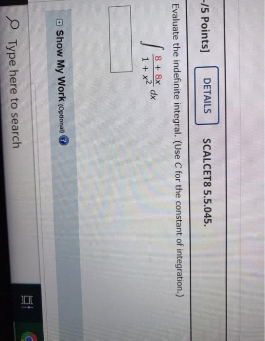 Solved -75 Points] DETAILS SCALCET8 5.5.045. Evaluate the | Chegg.com