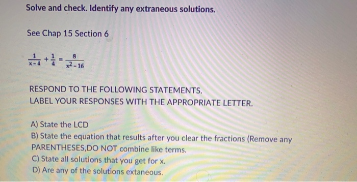 Solved Solve and check. Identify any extraneous solutions. | Chegg.com