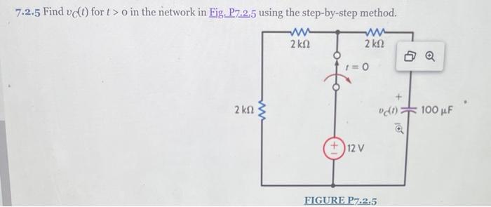 Solved 7.2.5 Find vC(t) for t>0 in the network in Eig. P | Chegg.com
