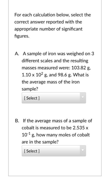 Solved For each calculation below, select the correct answer | Chegg.com