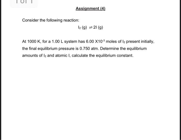 Solved Assignment (4) Consider the following reaction: 12 | Chegg.com