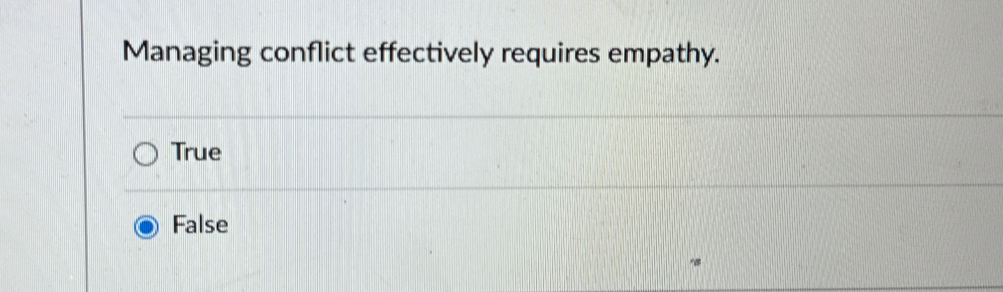 Solved Managing conflict effectively requires | Chegg.com