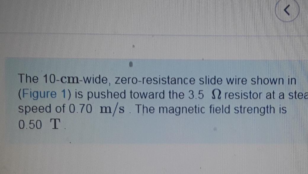 Solved The 10-cm-wide, zero-resistance slide wire shown in | Chegg.com