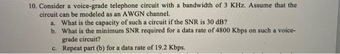 Solved 10. Consider a voice-grade telephone circuit with a | Chegg.com