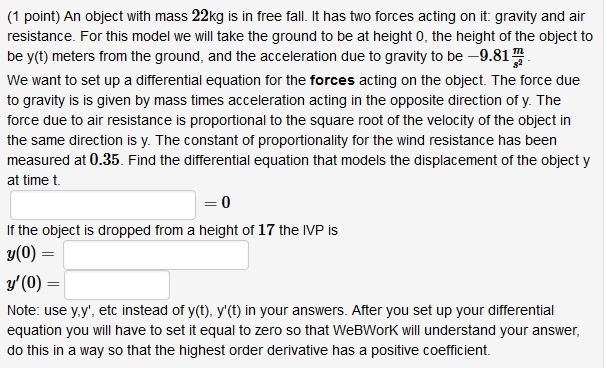 Solved (1 ﻿point) ﻿An object with mass 22kg ﻿is in free | Chegg.com