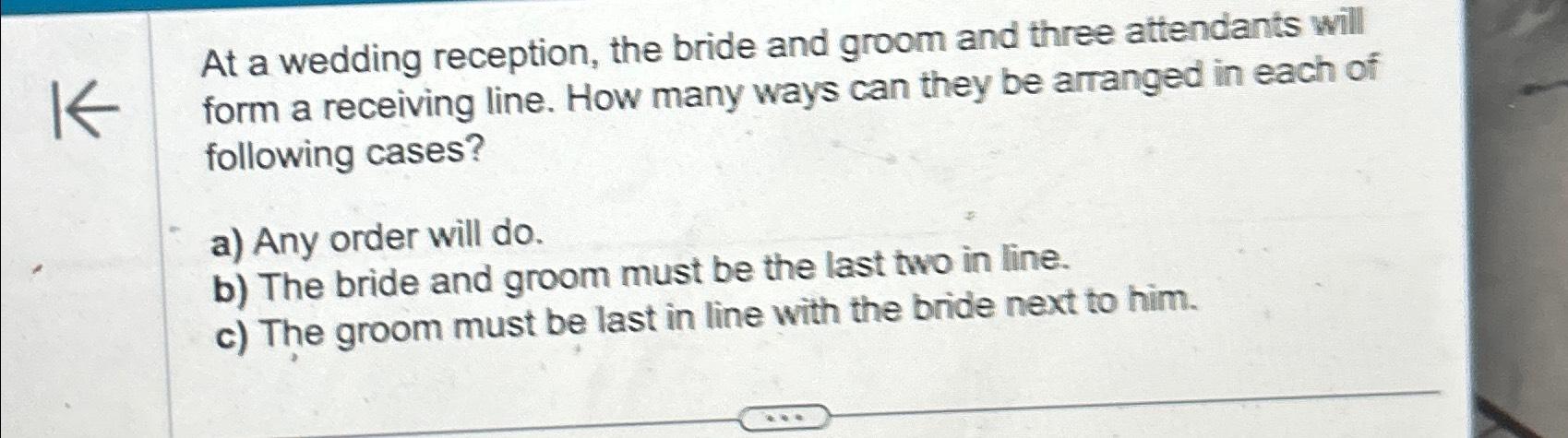 Solved At a wedding reception, the bride and groom and three | Chegg.com