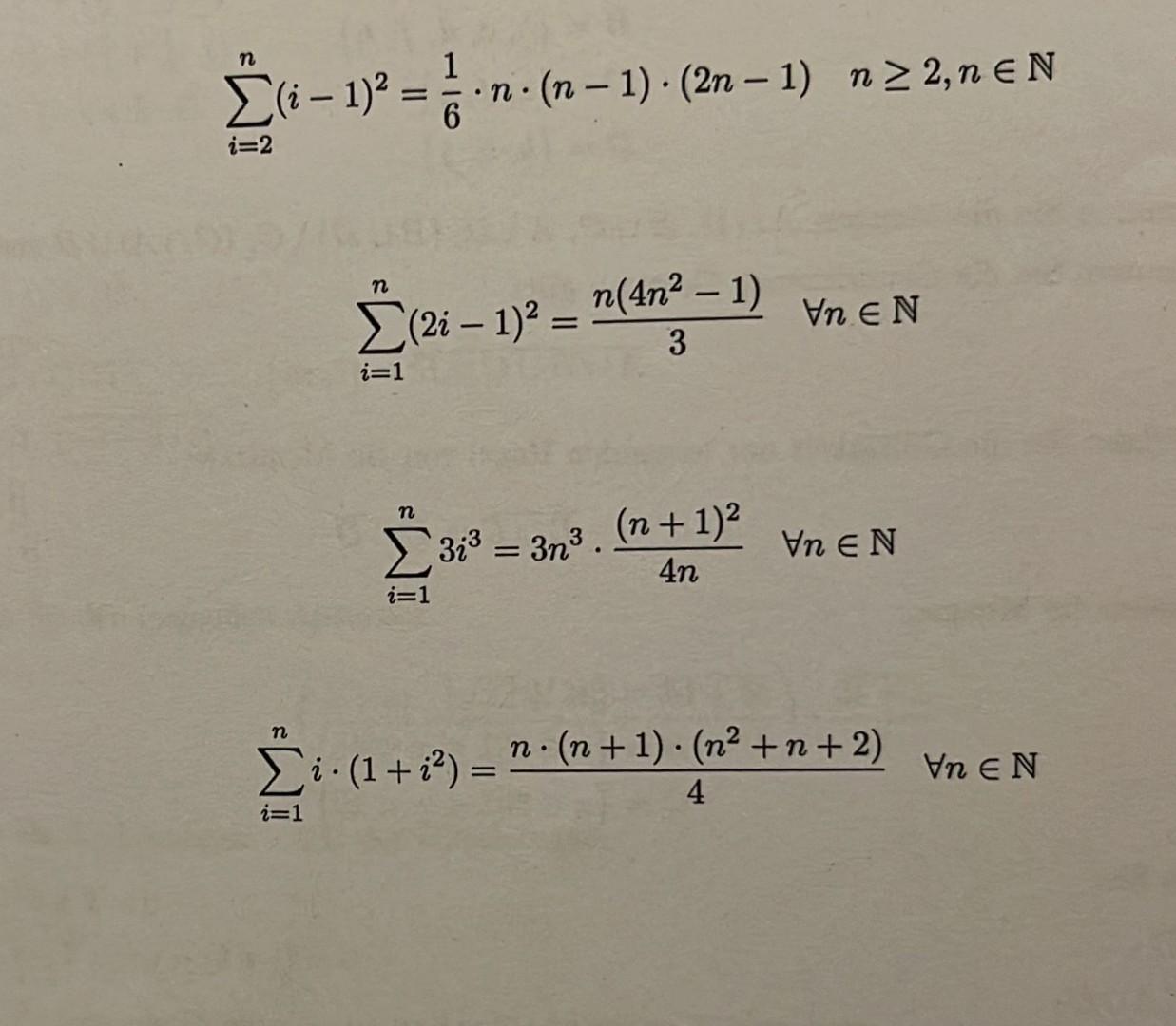 Solved ∑i=2n(i−1)2=61⋅n⋅(n−1)⋅(2n−1)n≥2,n∈N∑i=1n(2i−1)2=3n(4 | Chegg.com