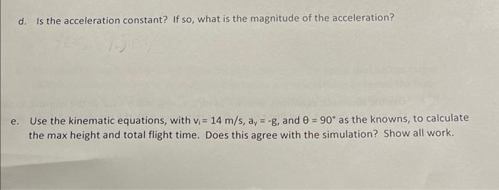 Solved d. Is the acceleration constant? If so, what is the | Chegg.com