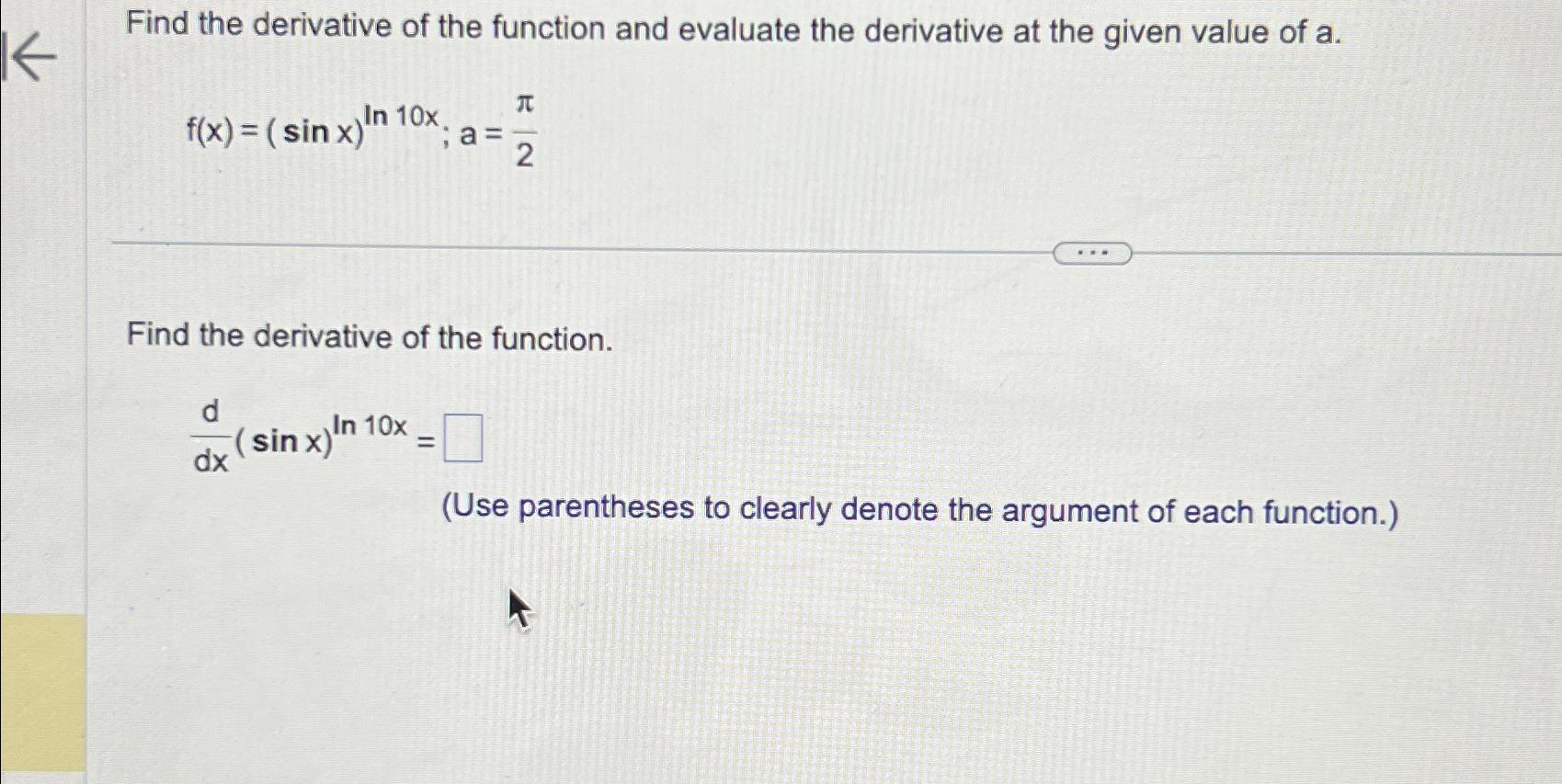 Solved Find the derivative of the function and evaluate the | Chegg.com