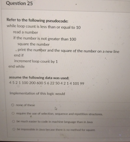 Solved Question 25Refer to the following pseudocode:while | Chegg.com