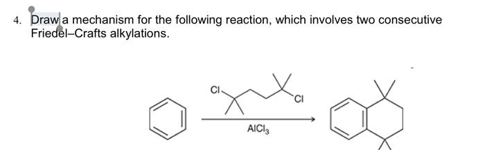 Solved 4. Draw a mechanism for the following reaction, which | Chegg.com