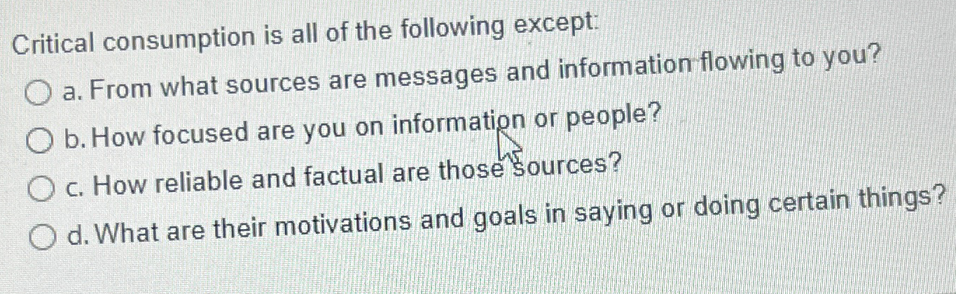 Solved Critical consumption is all of the following | Chegg.com