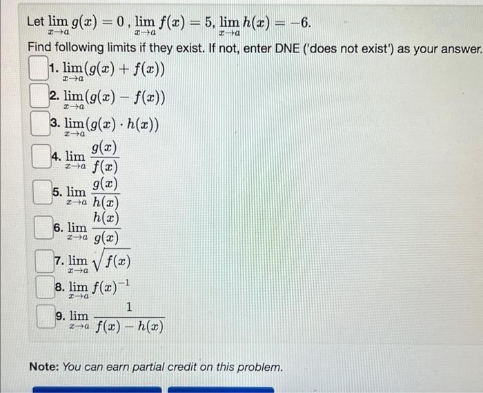 Solved Let limx→ag(x)=0,limx→af(x)=5,limx→ah(x)=−6. Find | Chegg.com